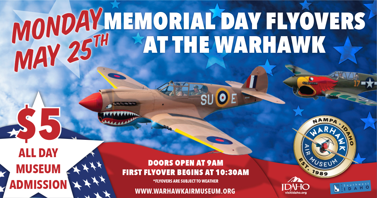 Memorial Day Flyovers at the Warhawk | Open for Memorial Day